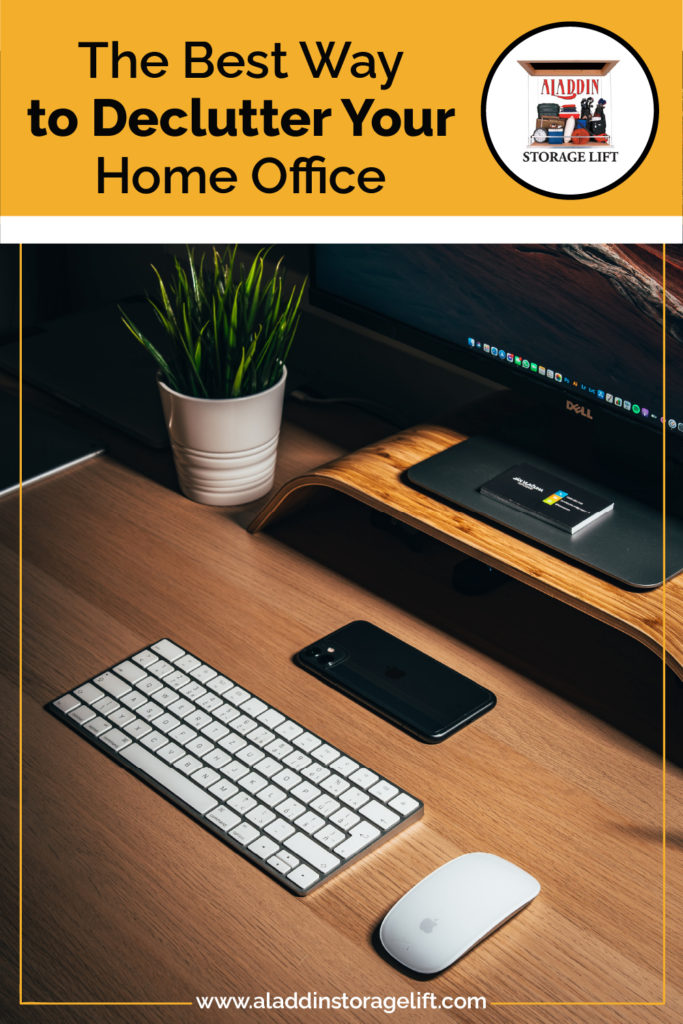 The Best Way to Declutter Your Home Office - Aladdin Storage Lifts